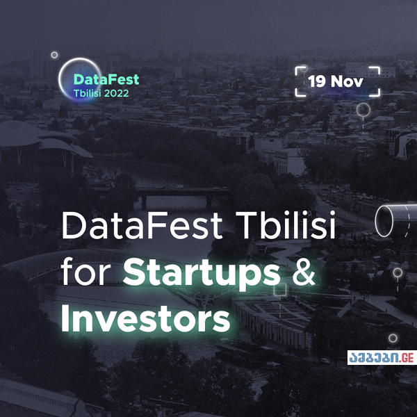 DataFest Tbilisi სტარტაპებისა და ინვესტორებისთვის | Ambebi.GE
